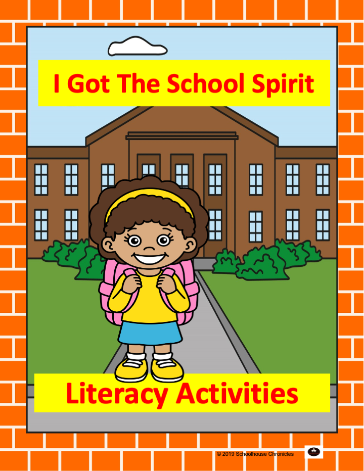 I Got The School Spirit – Literacy Activities - Schoolhouse Chronicles