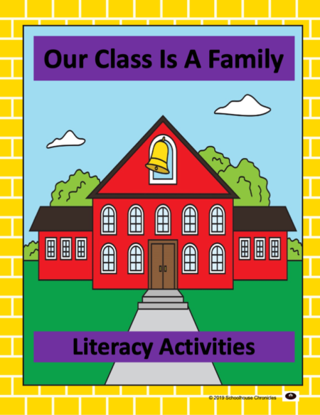 Our Class Is A Family – Literacy Activities - Schoolhouse Chronicles